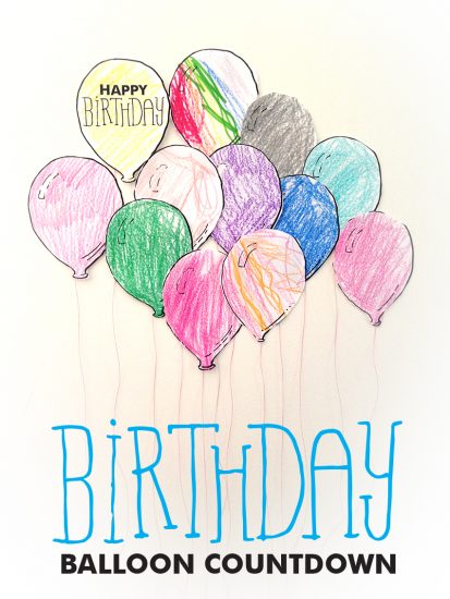 Printable Birthday Balloon Countdown - Make and Takes