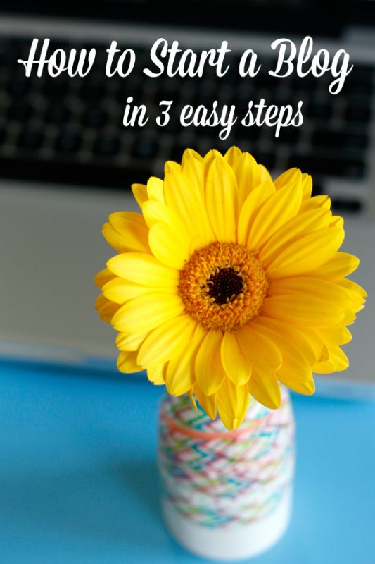 How to Start a Blog in 3 Easy Steps - Make and Takes