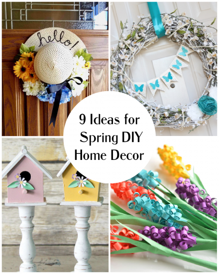 9 Ideas for Spring DIY Home Decor - Make and Takes