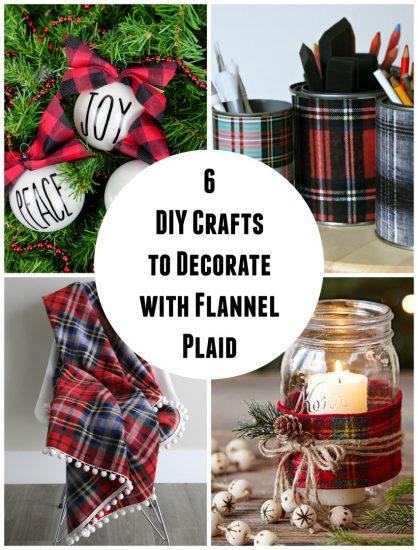 6 DIY Crafts to Decorate with Flannel Plaid - Make and Takes