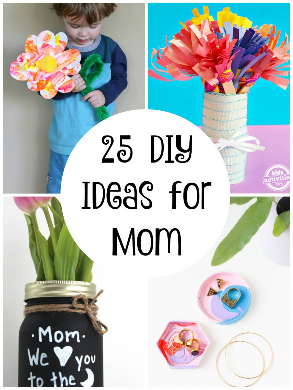 25 DIY Ideas to Make for Mom - Make and Takes