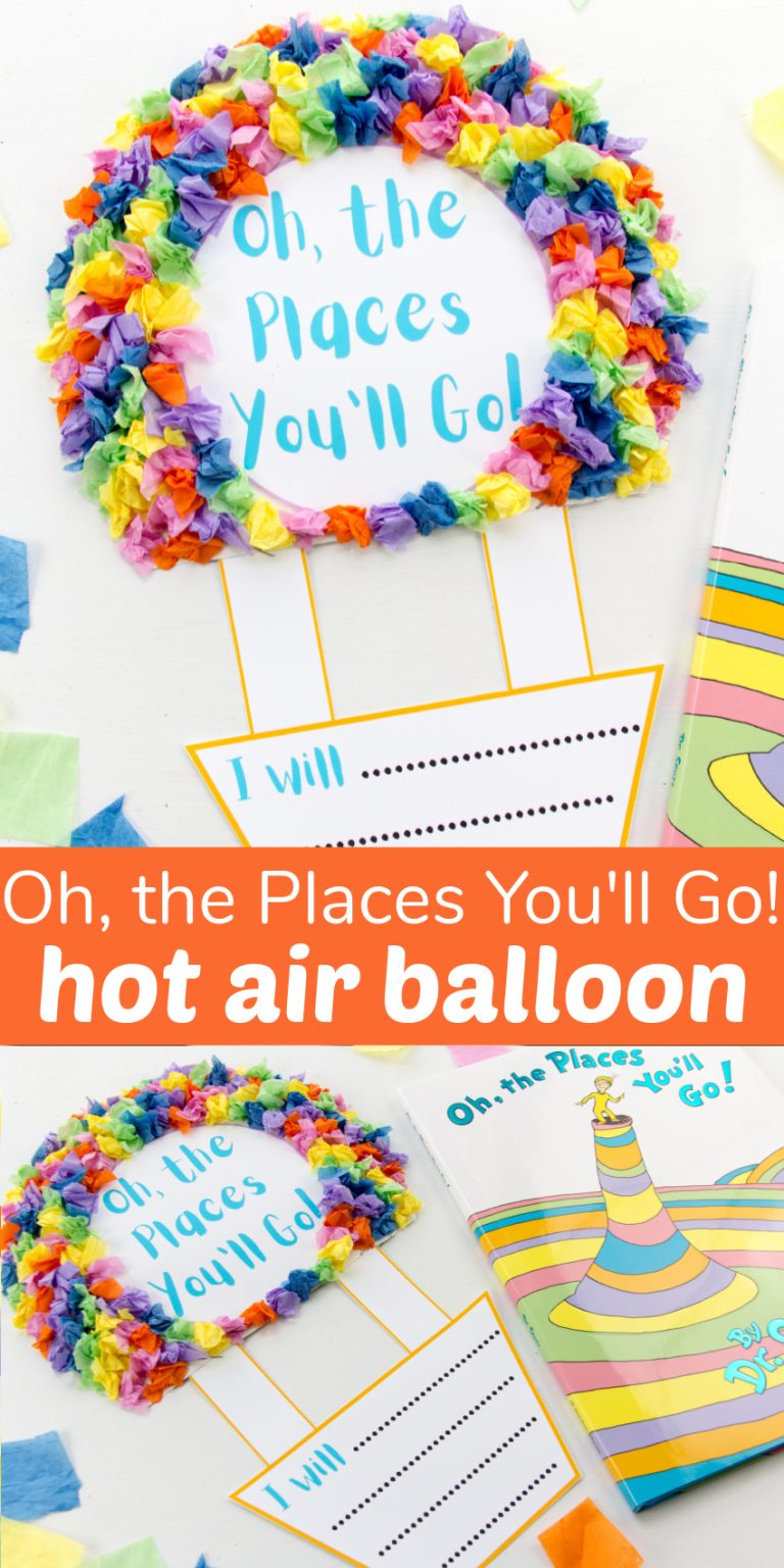 Oh the Places You'll Go End of Year Hot Air Balloon Craft - Make and Takes