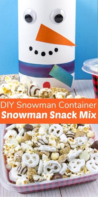 DIY Snowman Container and Yummy Snowman Snack Mix - Make and Takes